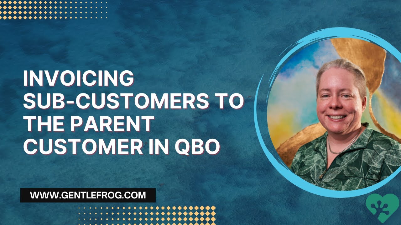 How to Create Invoices for Sub-Customers in QuickBooks Online - YouTube