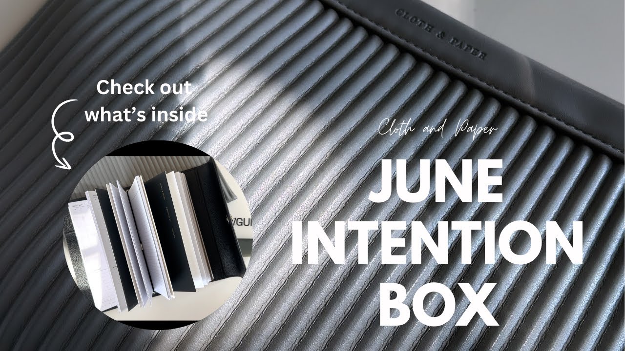 June Intention Box | Sneak Peeks | Cloth and Paper (must see!) - YouTube