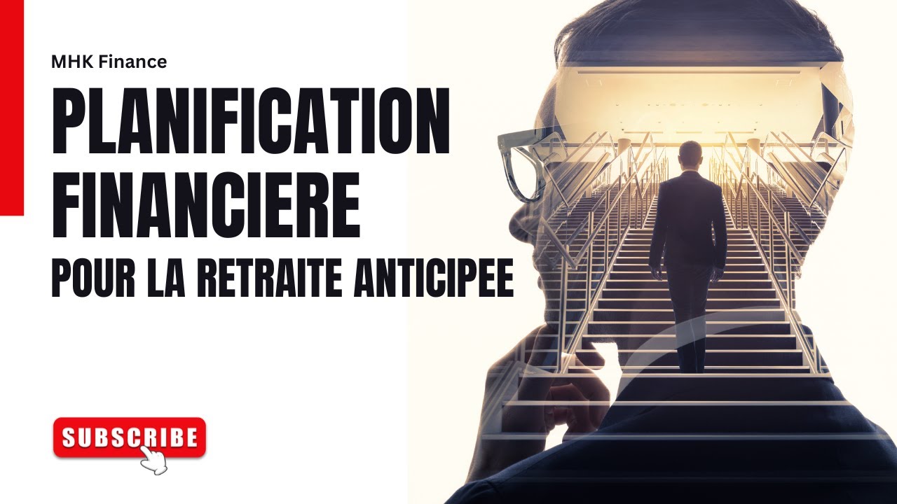 La retraite anticipée: Comment planifier dès maintenant? - YouTube