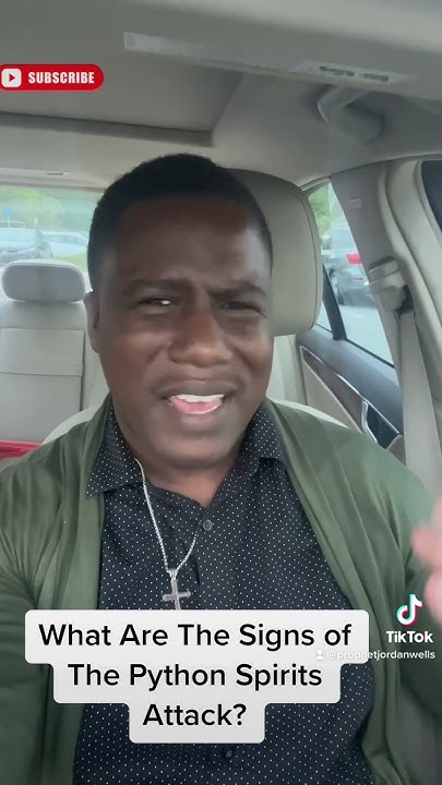 What Are The Signs of The Python Spirits Attack? #spiritualwarfare ...