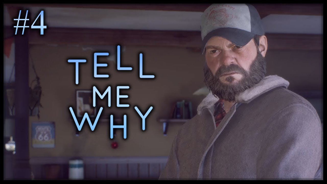 Tell Me Why - part 4 - Who are you - YouTube