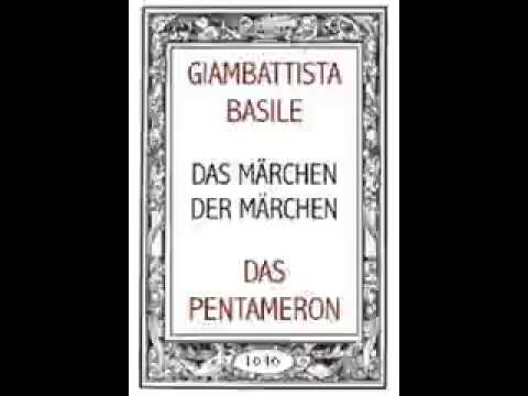 Das Pentameron - Giambattista Basile - 03 Pervonto - YouTube