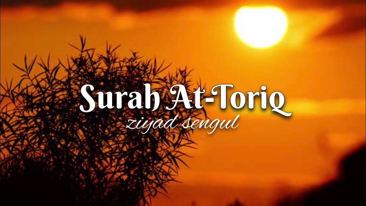 Surah At-Toriq (Nahawand) - ziyad senguk - YouTube