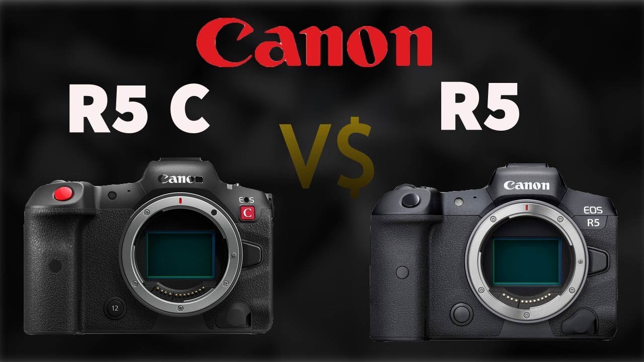 Canon EOS R5 C vs Canon EOS R5 Camera Compared - YouTube