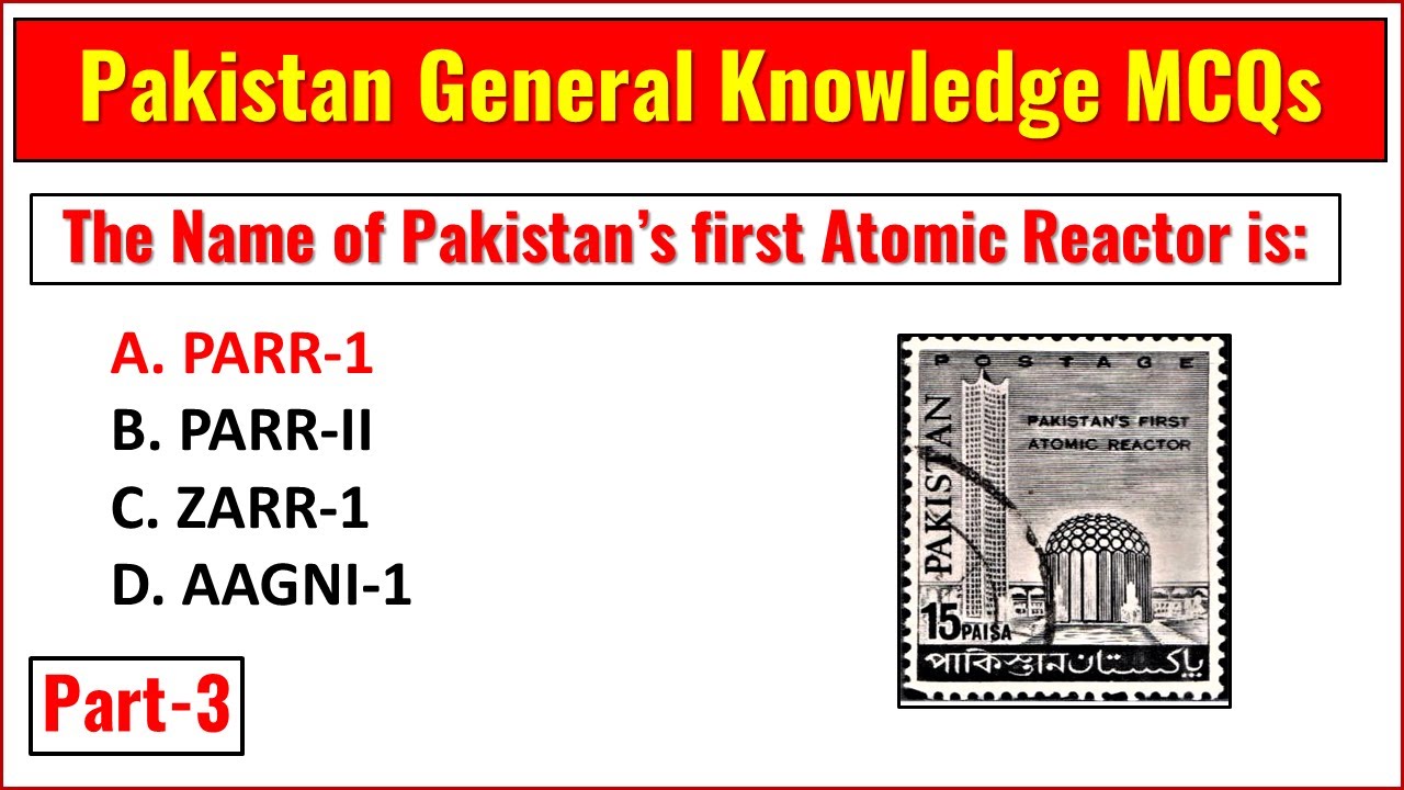 Pakistan General Knowledge MCQs Part-3 | Important General Knowledge ...