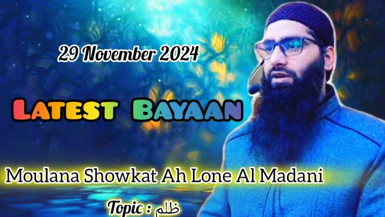 Latest Bayaan🍁 || Shykh Showkat Ah Lone Al Madani || (29 - November ...