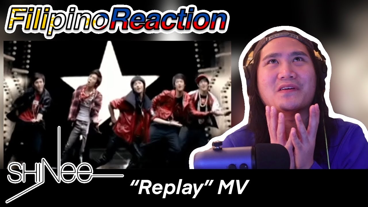 Filipino Reacts To "SHINee - 'Replay' MV" - YouTube
