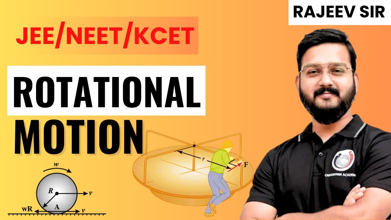 ROTATIONAL MOTION | JEE | NEET | KCET | BITSAT - YouTube