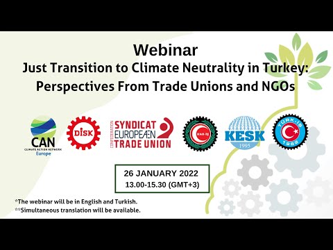 Webinar - Just Transition to Climate Neutrality in Turkey: Perspectives From Trade Unions and NGOs