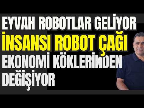 İnsansı Robotlar Geliyor. Ekonomi ve Savaşlar Köklerinden Değişiyor. Hazır Olmayan Yandı (Tekrar)