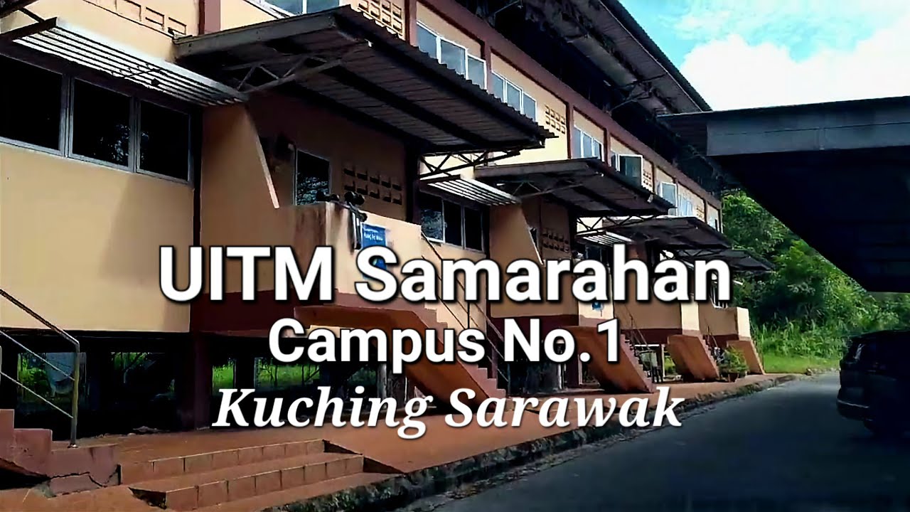 Kuching Samarahan UITM💖driving from UITM 1st Campus to Bandar Baru ...