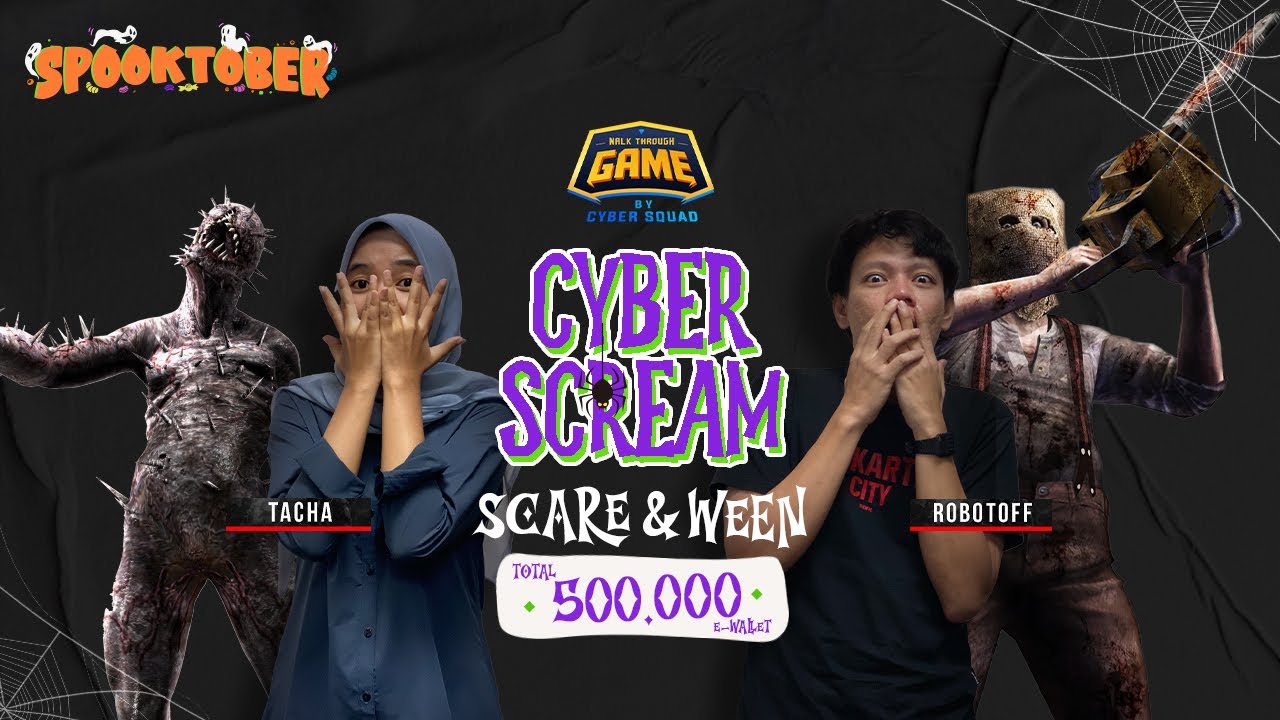 🔴 MAIN GAME HORROR! - CYBER SCREAM! | Livestream WTG by CYBER SQUAD ...