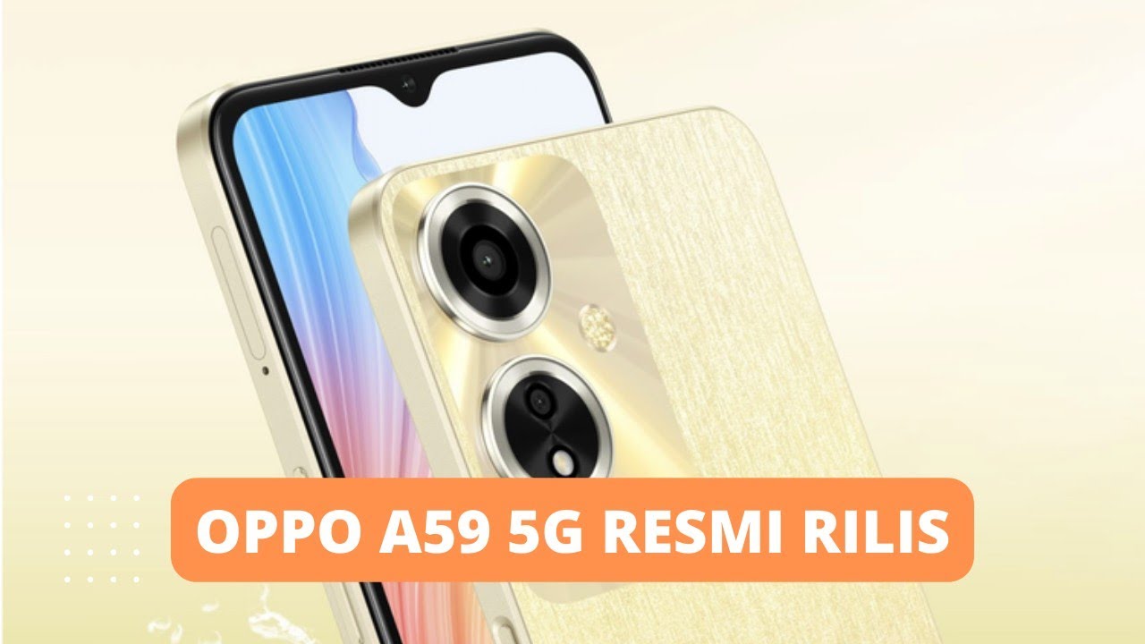 OPPO A59 5G Resmi Rilis, Ini Spesifikasi dan Harga Resminya - YouTube