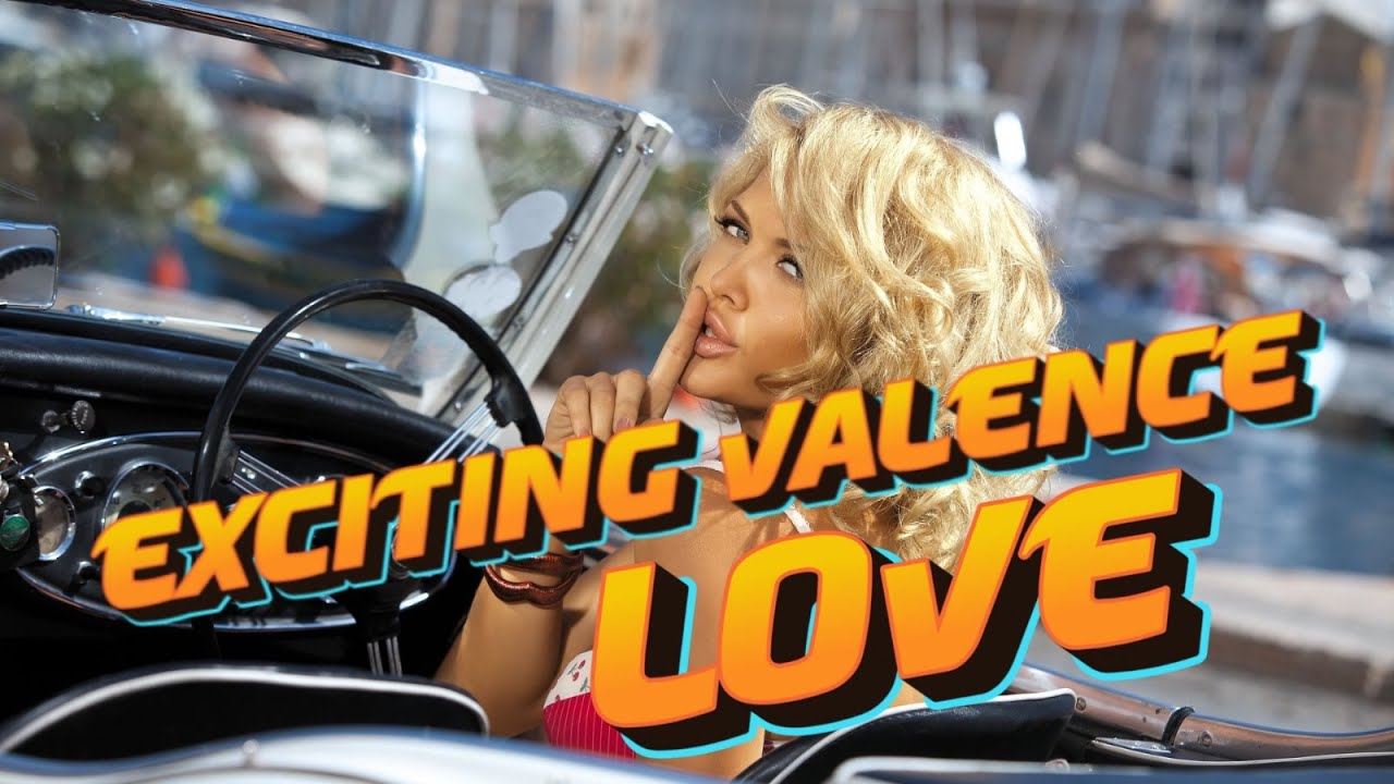 Exciting Valence - Love - YouTube