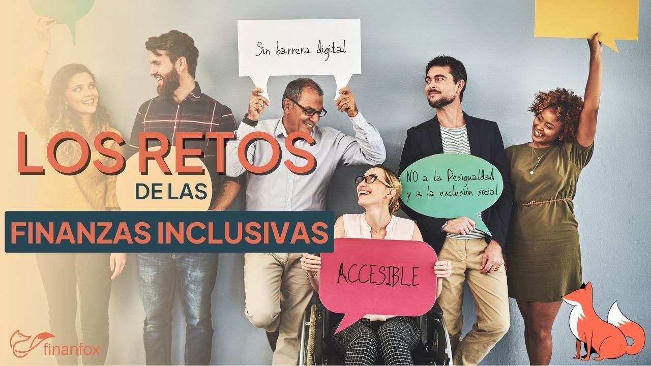 FINANZAS INCLUSIVAS = Finanzas PARA TODOS - YouTube
