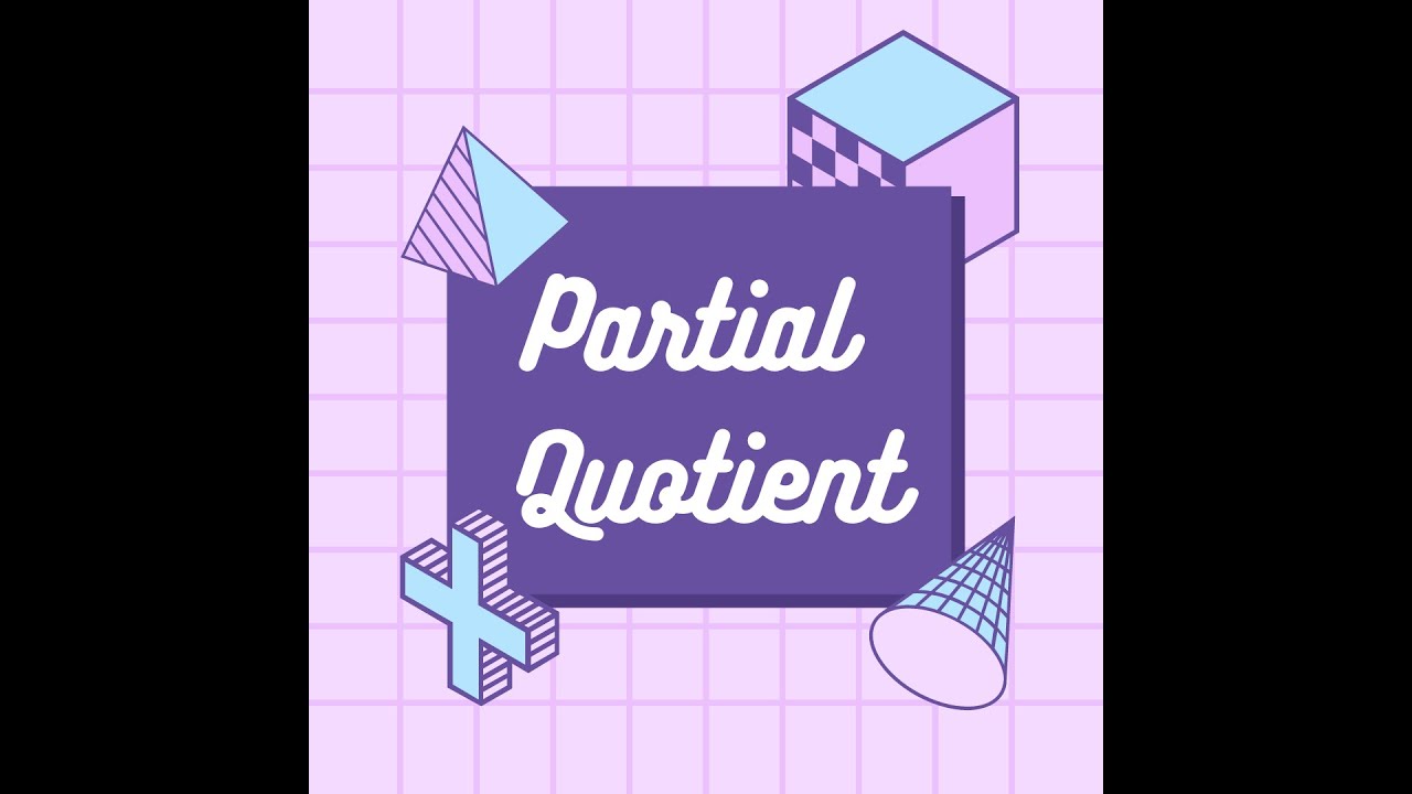 4th Grade Partial Quotient and Area Model - YouTube
