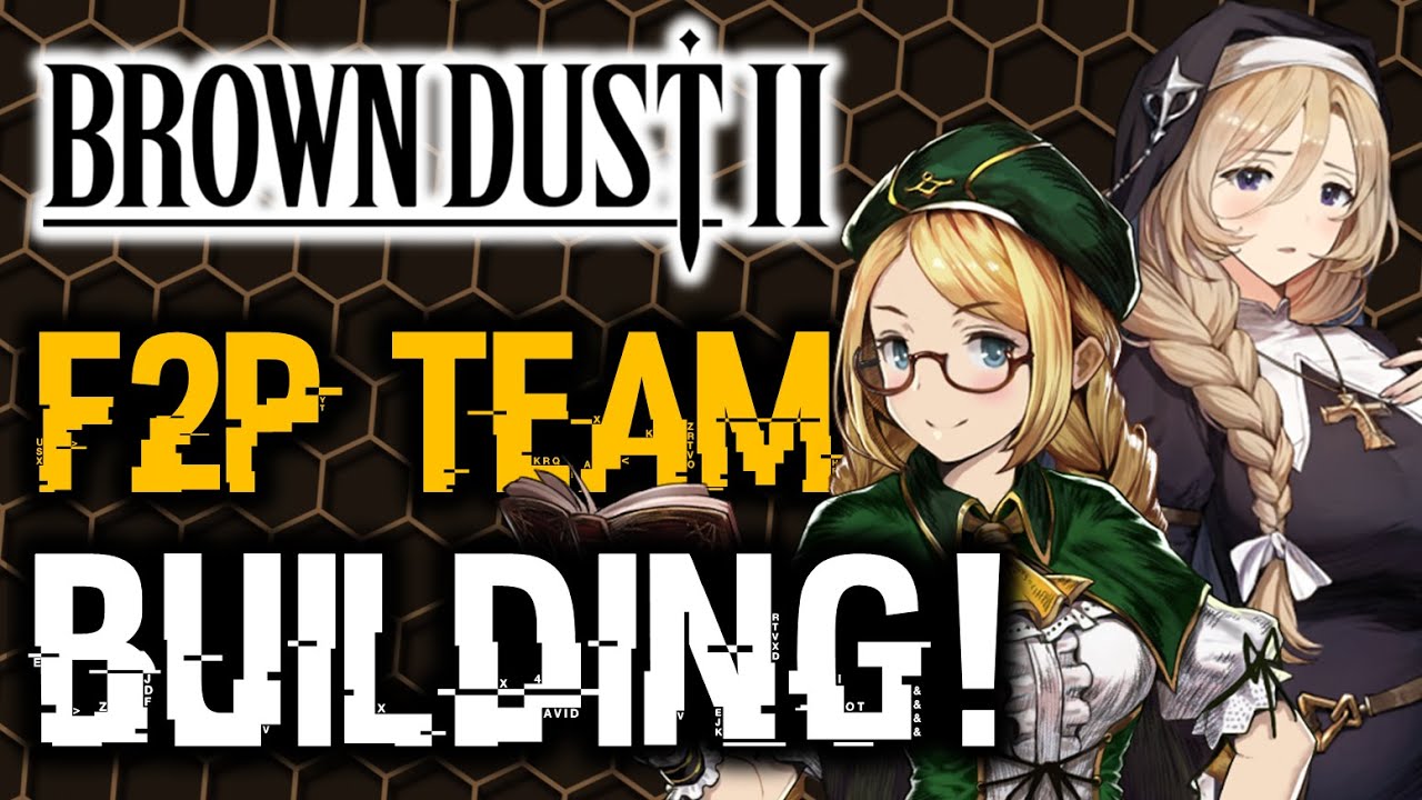 TEAM BUILDING FOR NEWBIES! BEST PHYSICAL VS MAGIC TEAM! | Brown Dust 2 ...