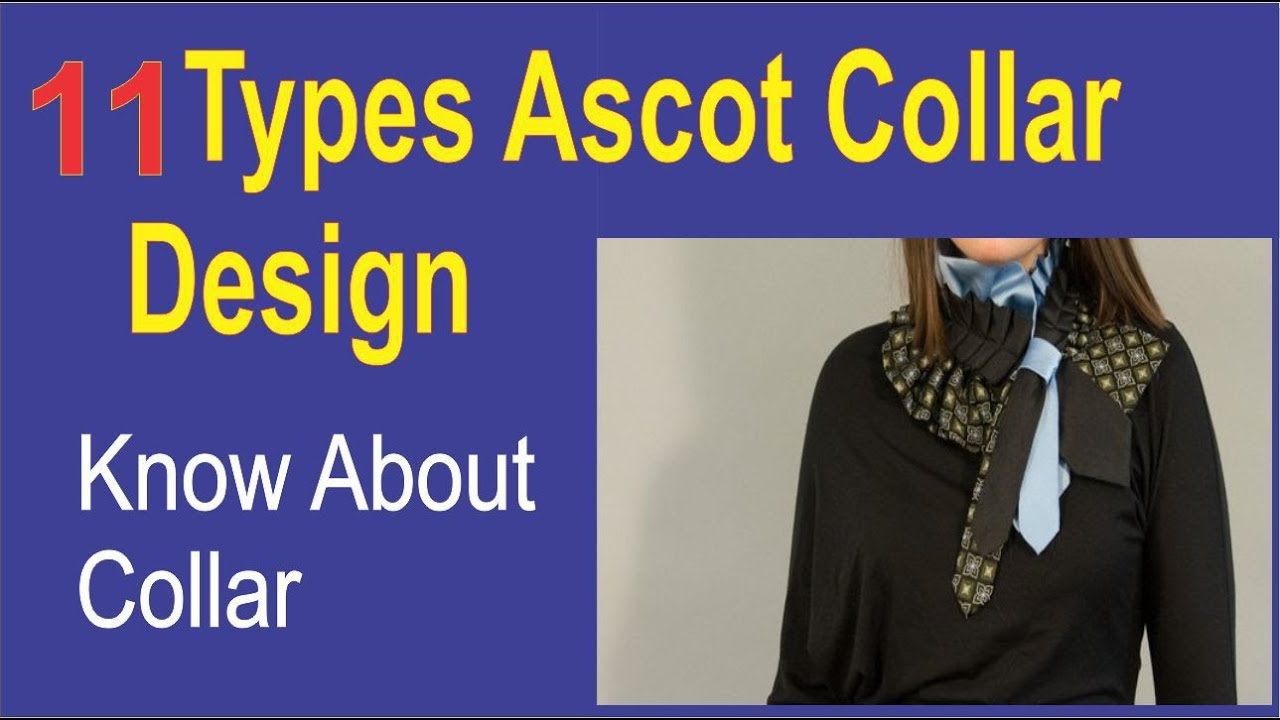 11 types ascot collar design | collar design | online learning course ...