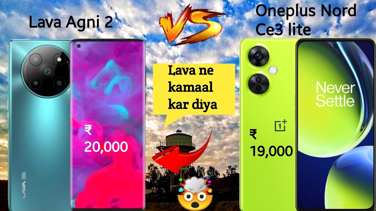 lava-agni-2-vs-oneplus-nord-ce-3-lite-comparison
