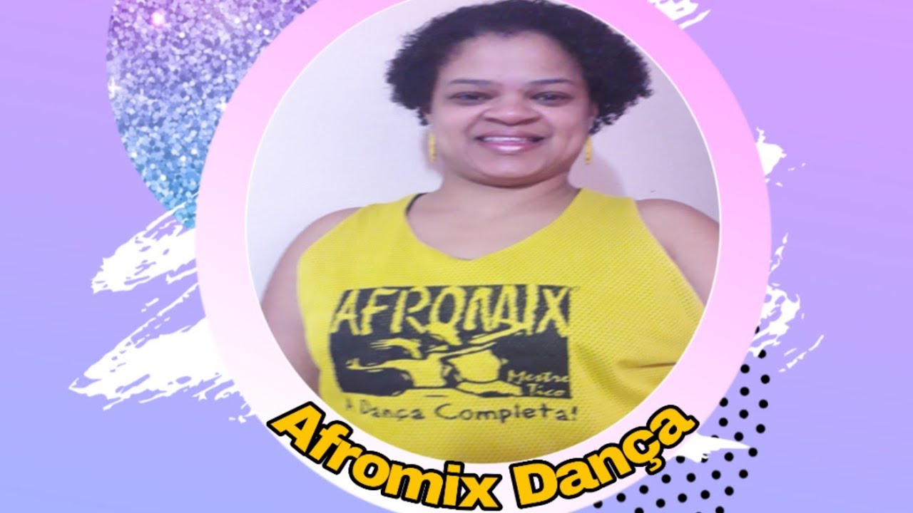 Afromix Dança - YouTube