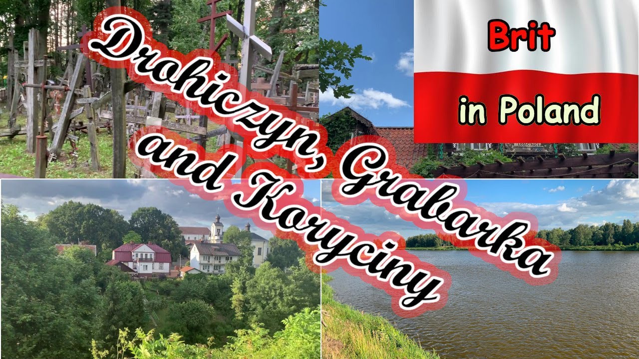 Hidden gems of Southern Podlasie: Drohiczyn, Grabarka and Koryciny ...