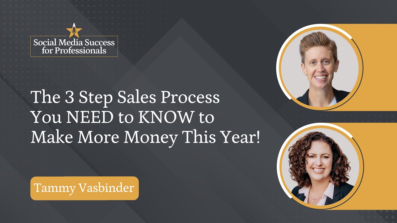 The 3-Step Sales Process You NEED to KNOW to Make More Money This Year ...