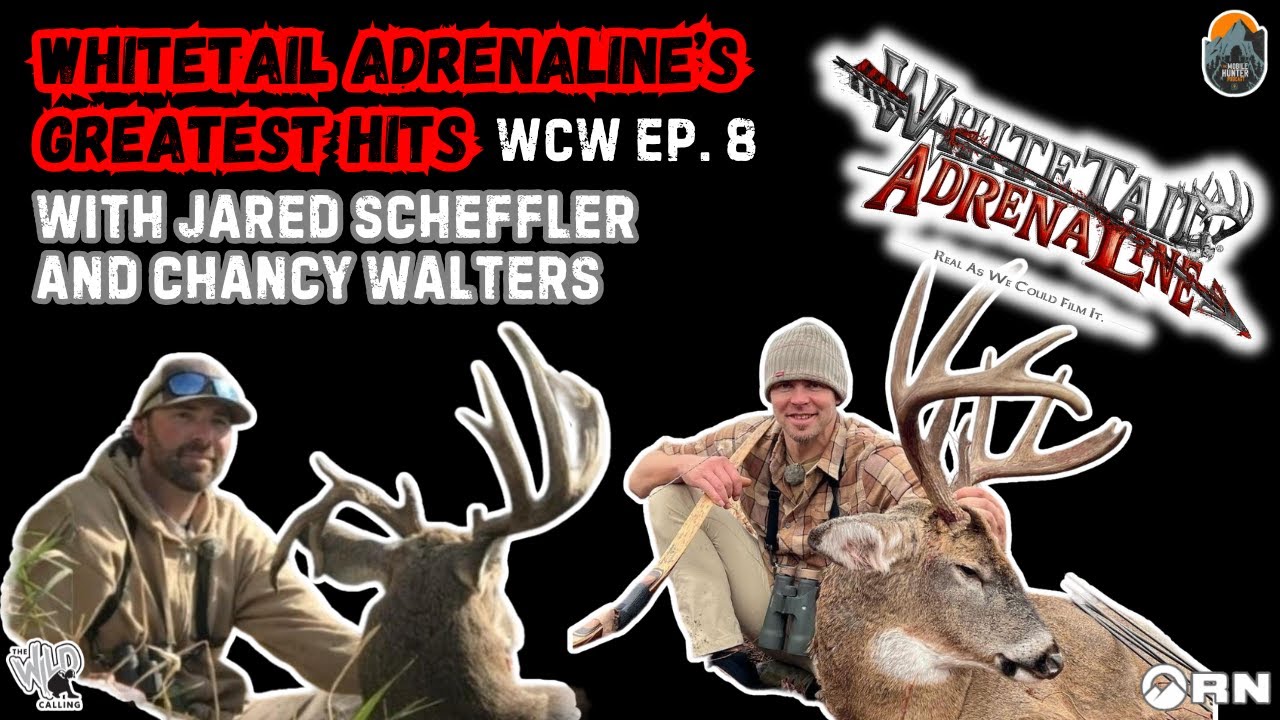 Whitetail Adrenaline’s Greatest Hits – Jared Scheffler & Chancy Walters ...