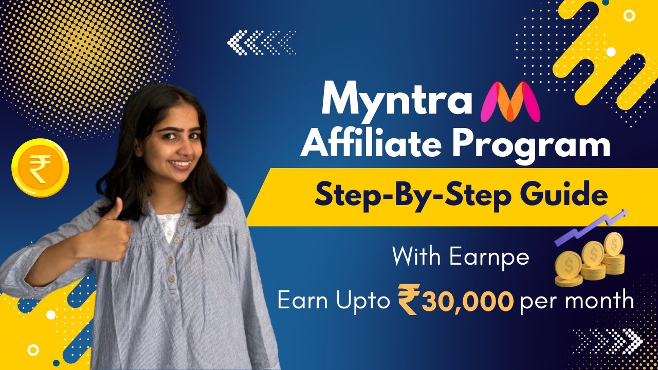 Earn Big with Myntra Affiliate Program | Step-by-Step Guide to ₹30K ...