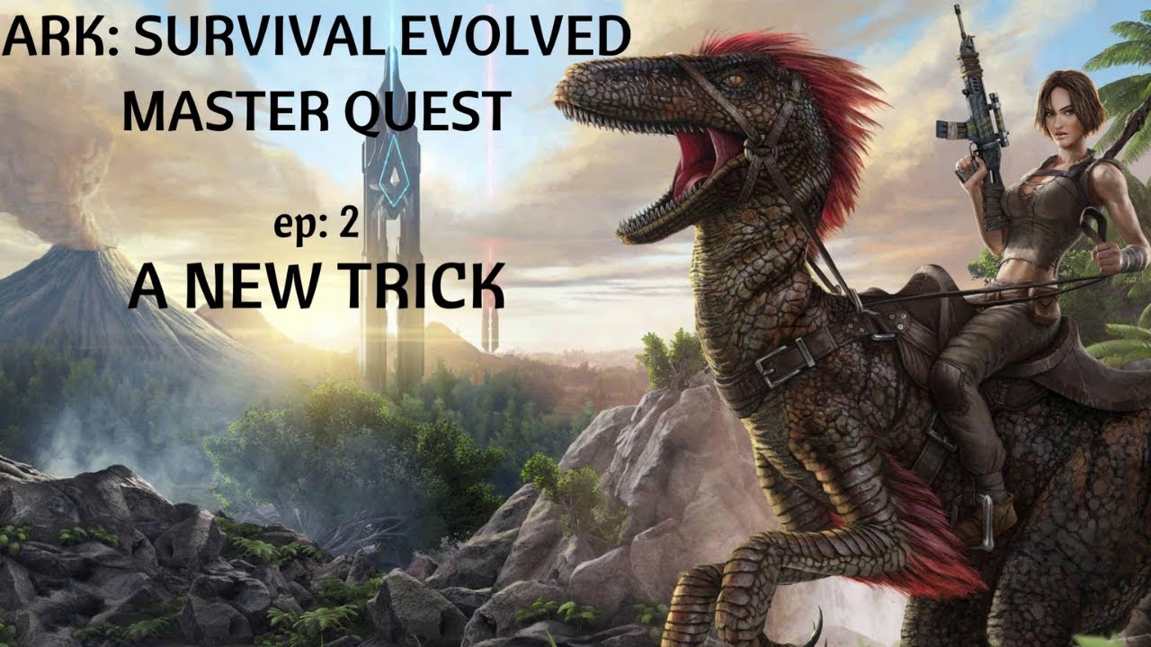 ARK Master Quest ep: 2 A New Trick - YouTube