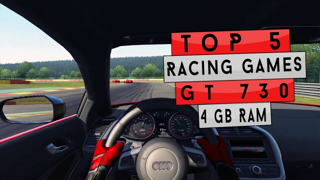 TOP 5 PC RACING GAMES | FOR GT 730 | 4 GB RAM | 2018 - YouTube