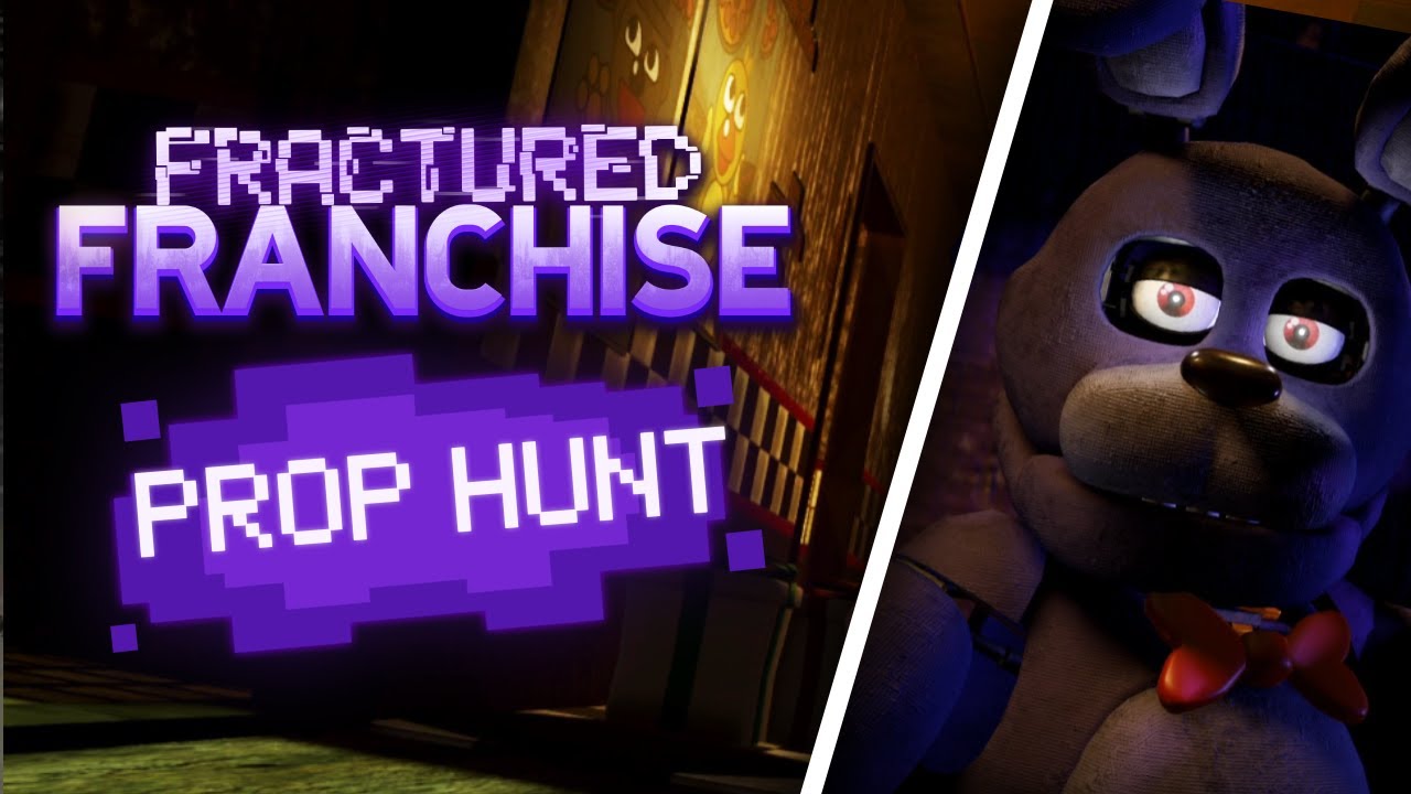 FNAF PROP HUNT | Fractured Franchise: Prop Hunt - YouTube
