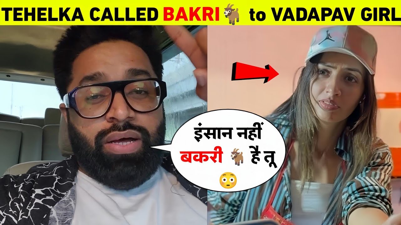 Tehelka Prank Trolled Vadapav Girl And Called Bakri 🐐| Tehelka Prank Vs ...