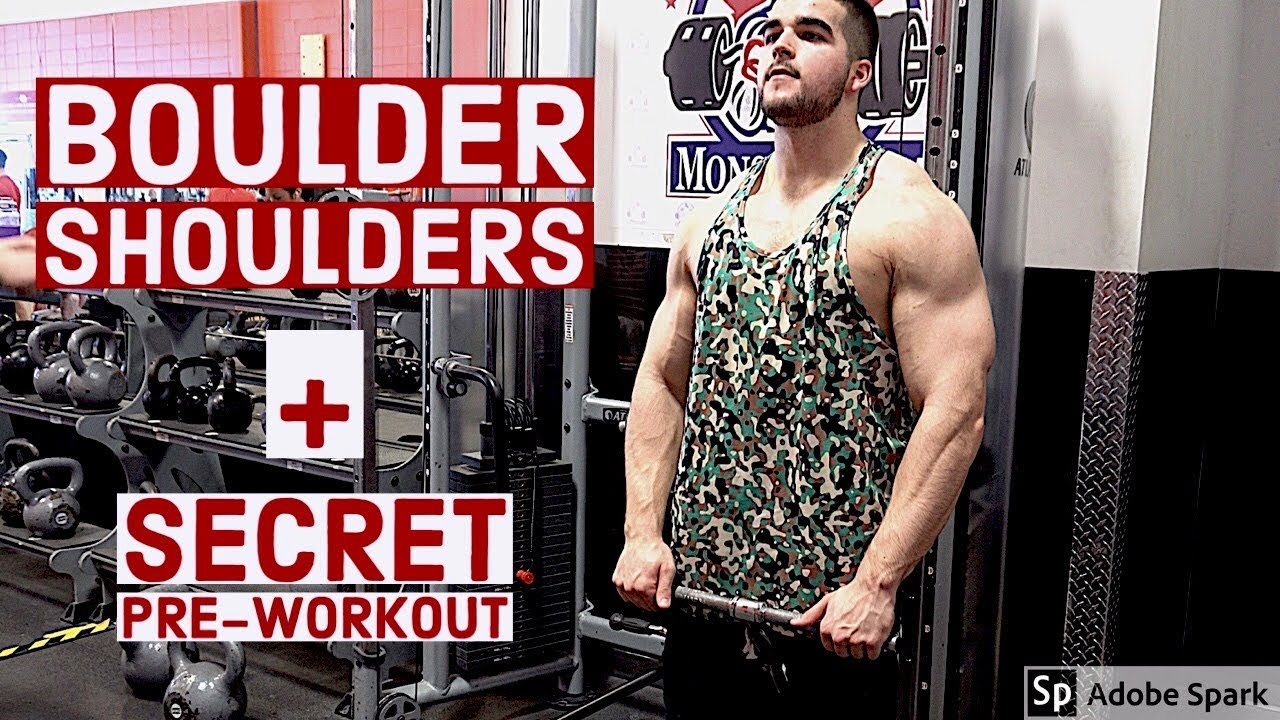 HOW TO GET BOULDER SHOULDERS + SECRET PRE-WORKOUT! - YouTube