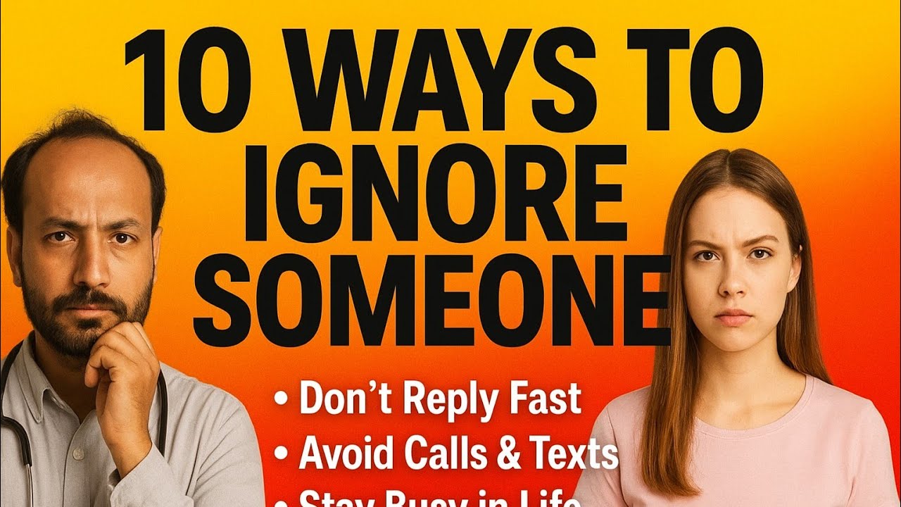 10 Powerful Ways to Ignore Someone | Psychology of Ignoring People ...