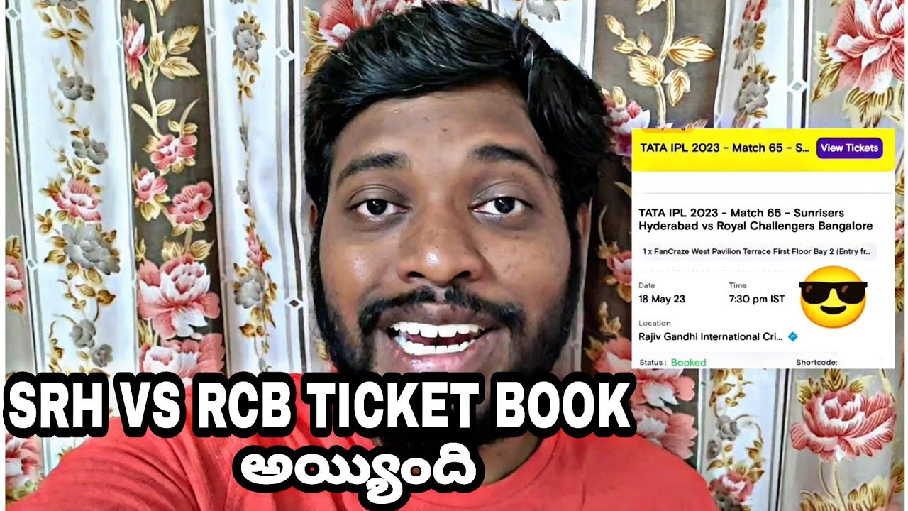 SRH VS RCB TICKETS | I HAVE BOOKED SRH VS RCB TICKET #srhvsrcb # ...