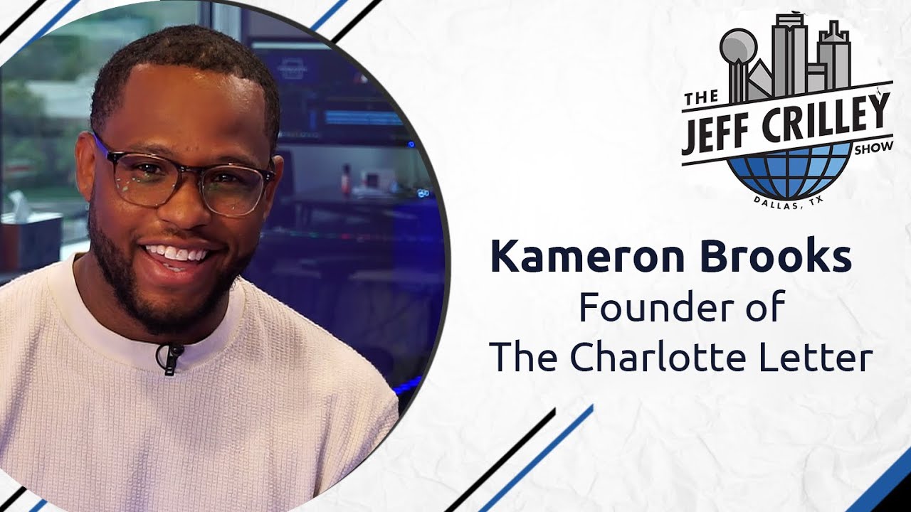 Kameron Brooks, Founder of The Charlotte Letter | The Jeff Crilley Show ...