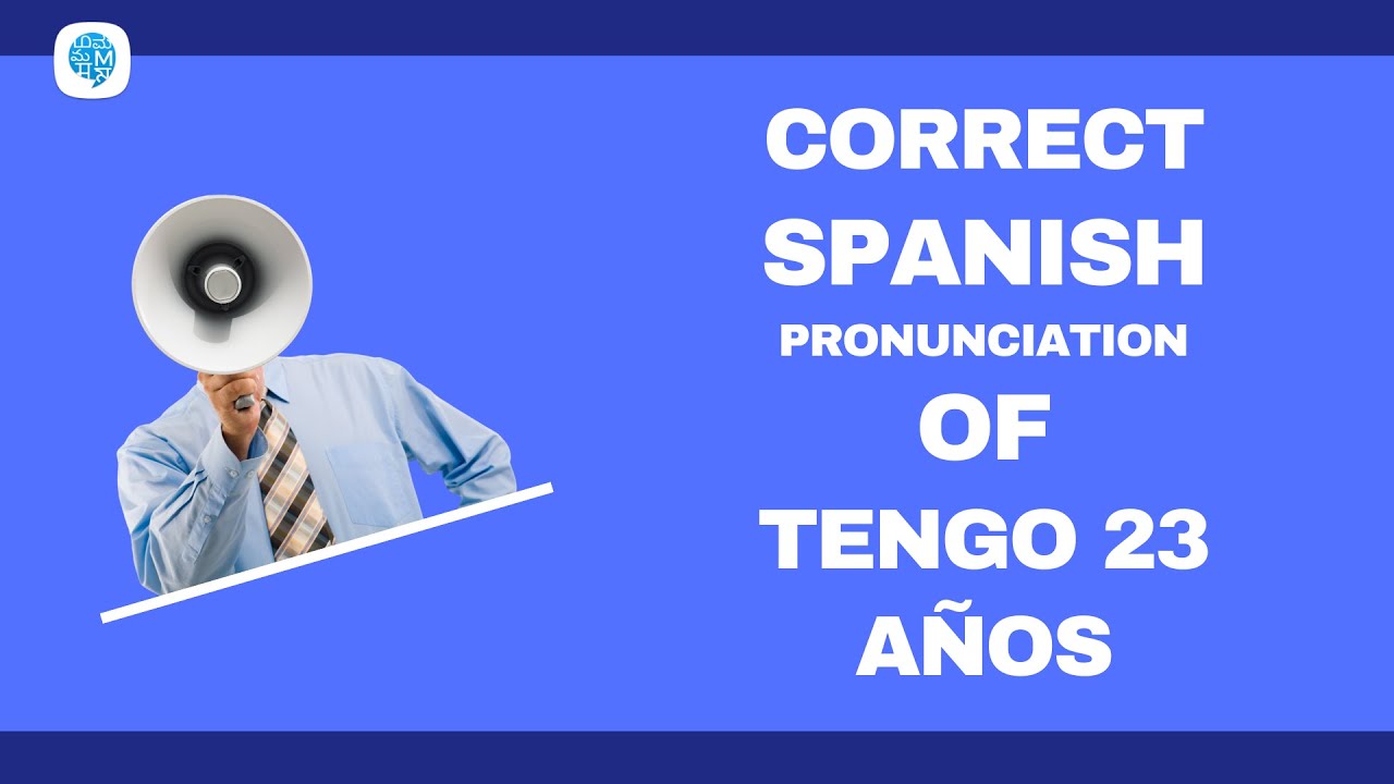 How To Pronounce Tengo 23 A os I Am 23 Years Old In Spanish how-to-pronounce-tengo-23-a-os-i-am-23-years-old-in-spanish