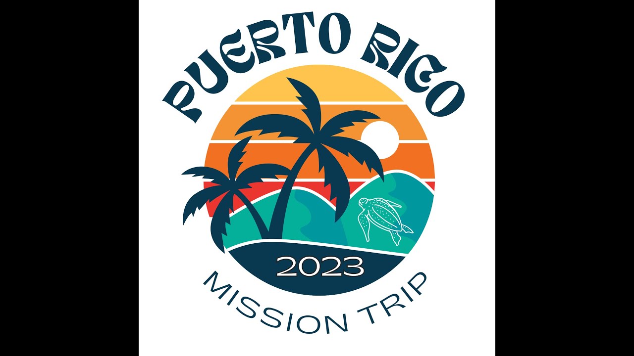 2023 Puerto Rico Mission Trip Recap and Thank You - YouTube