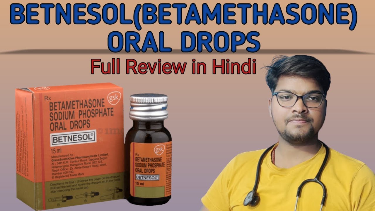 BETNESOL ORAL DROPS। betamethasone drops।betnesol drop ke fayde। Doses ...