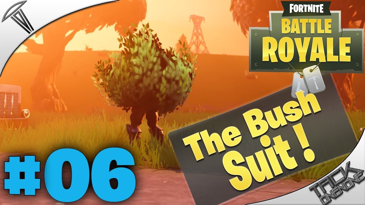 Fortnite Battle Royale | The Bush Suit #06 - YouTube