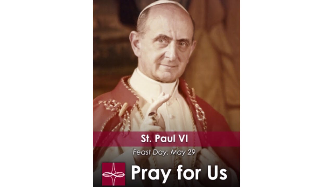 Saint Pope Paul VI: A Legacy of Faith and Modernization - YouTube