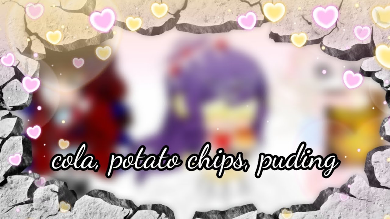 cola potato chips pudding ...... {Gacha Club} - YouTube