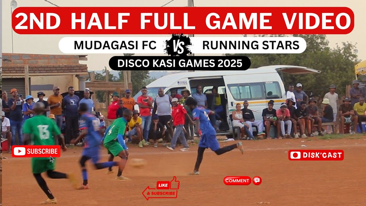 2nd half MUDAGASI FC 🆚 RUNNING STARS | DISCO KASI GAMES | KASI DISKI TO ...