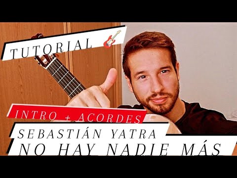 NO HAY NADIE MAS INTRO ACORDES + LETRA TUTORIAL GUITARRA SEBASTIAN ...