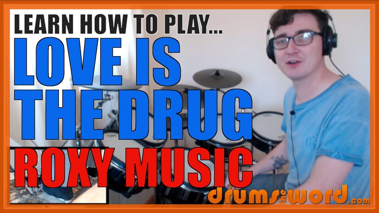 Love Is The Drug (Roxy Music) ★ Drum Lesson PREVIEW | How To Play Song ...