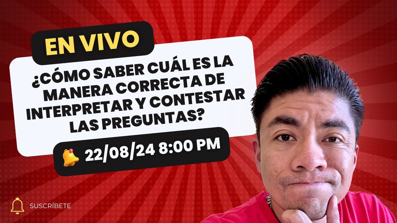 ¿Cómo saber cuál es la manera correcta de interpretar y contestar las ...