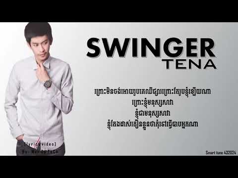 tmp 24697 Tena   Swinger Official Audio lyrics son360P