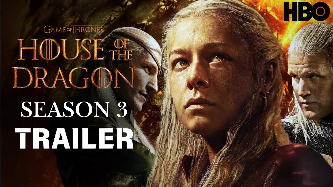 House Of The Dragon Season 3 Trailer, Cast and Crew UPDATES - YouTube
