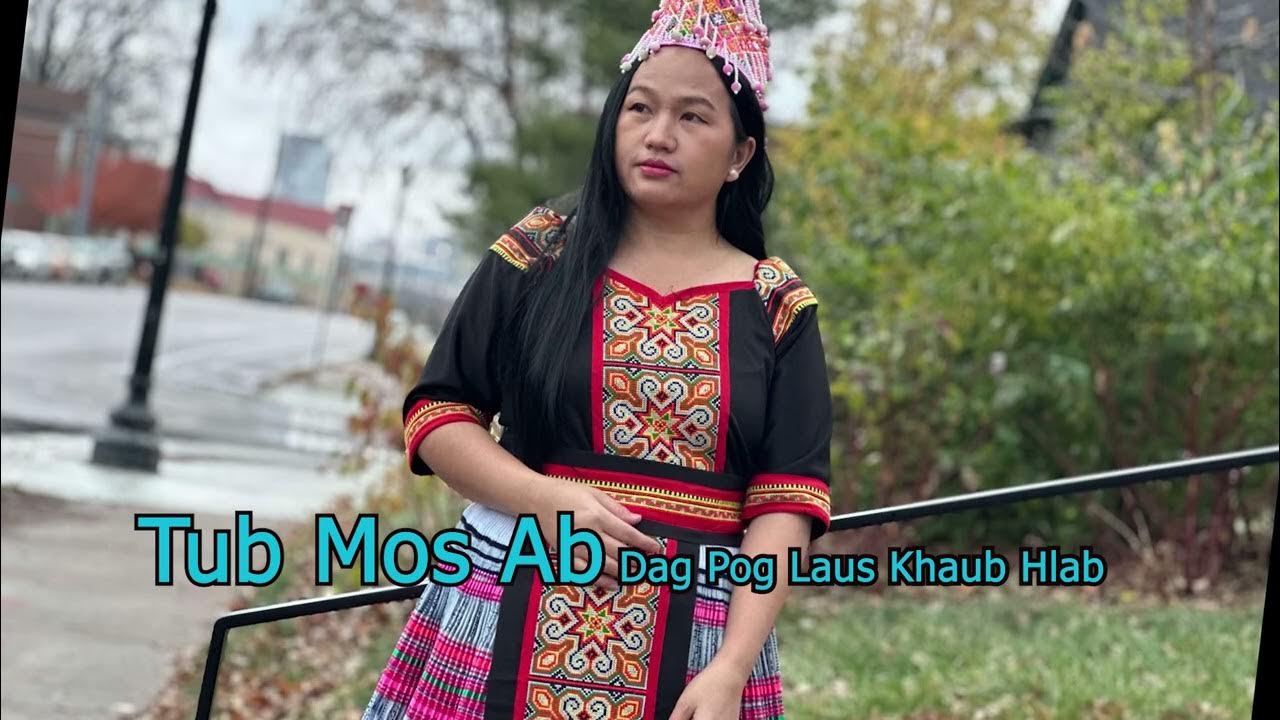 Tub Mos Ab Dag Pog Laus Khaub Hlab 11/21/24 - YouTube