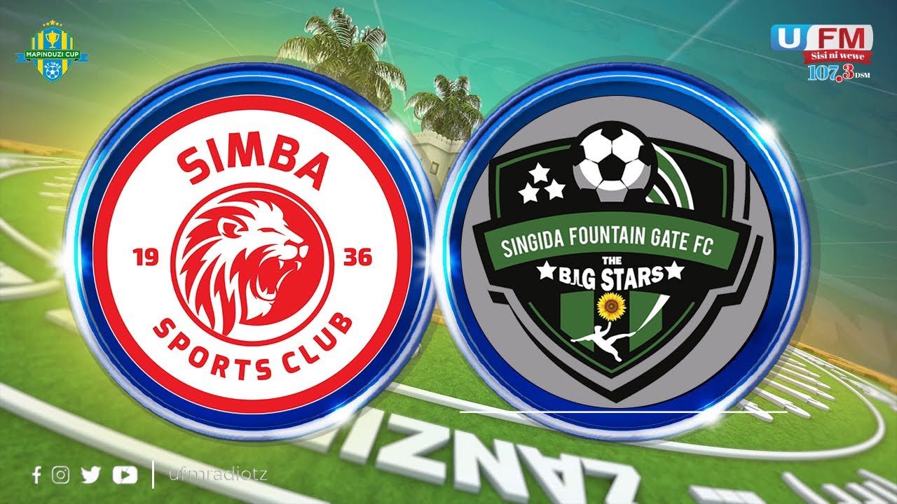 #ULIVE: SIMBA SC (2) VS (0) SINGIDA FG/ KOMBE LA MAPINDUZI/ UFM RADIO ...